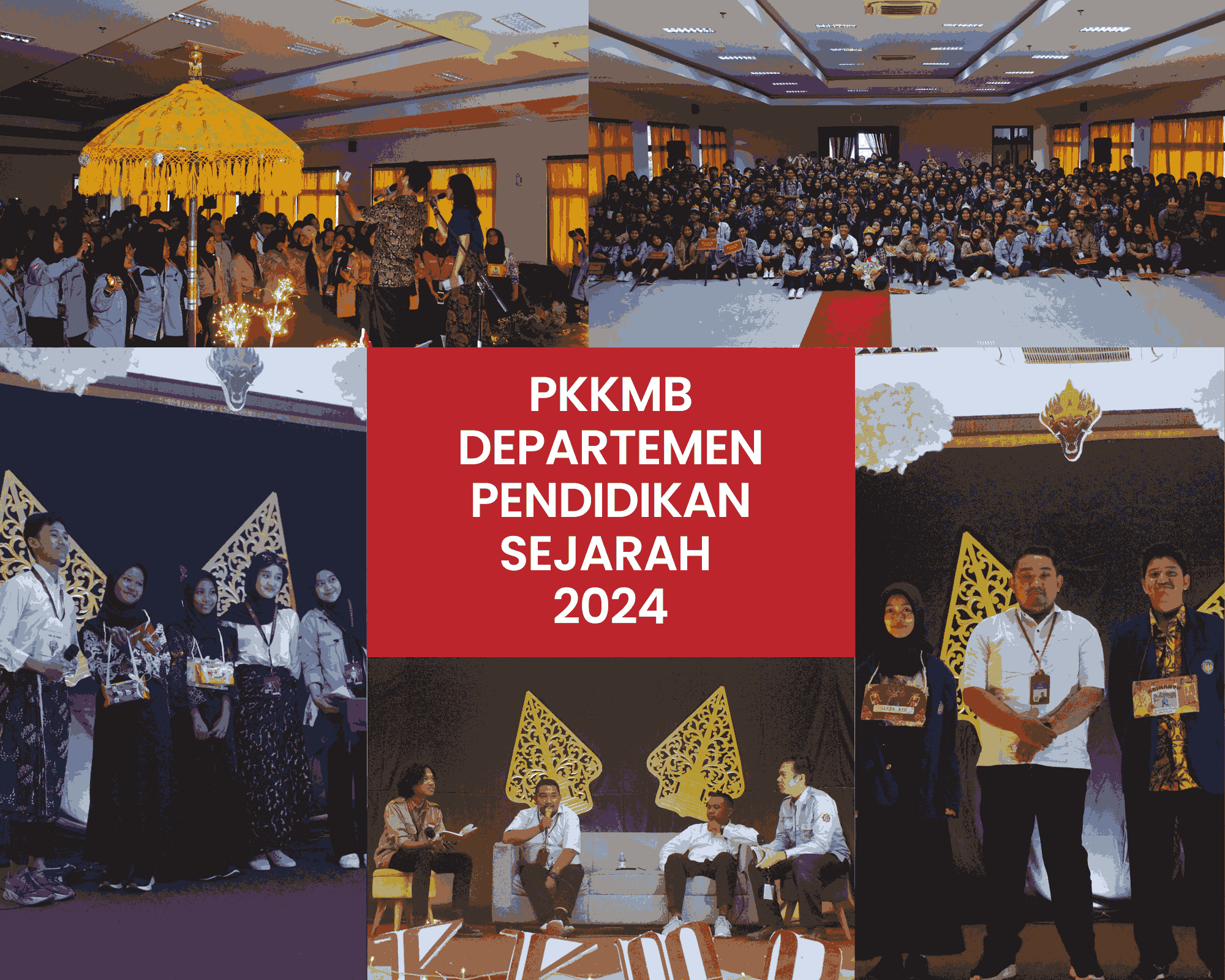 PKKMB DEPARTEMEN PENDIDIKAN SEJARAH TAHUN 2024 “ BERKOLABORATIF ...